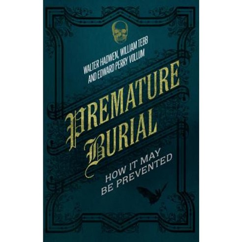 Premature Burial: How It May Be Prevented Hardcover, Hesperus Press ...