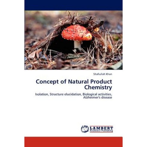 Concept of Natural Product Chemistry Paperback, LAP Lambert Academic Publishing