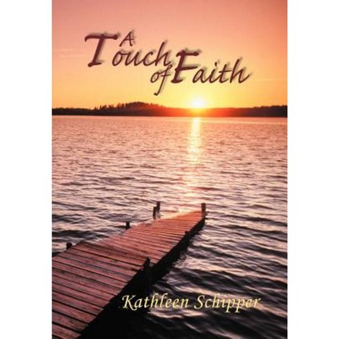 A Touch of Faith: The Angel''s Advocate Group: Book One Hardcover ...