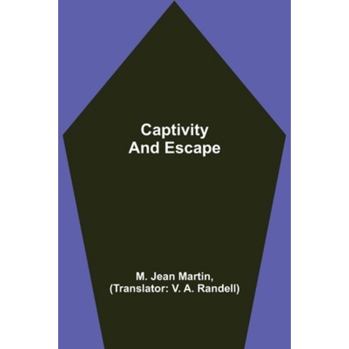 (영문도서) Captivity and Escape Paperback, Alpha Edition, English ...