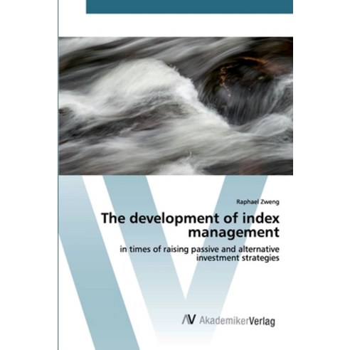 The development of index management Paperback, AV Akademikerverlag - 가격 ...