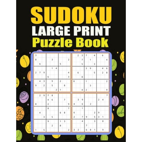 Sudoku Large Print Puzzle Book: Extremes Hard Sudoku Book With ...