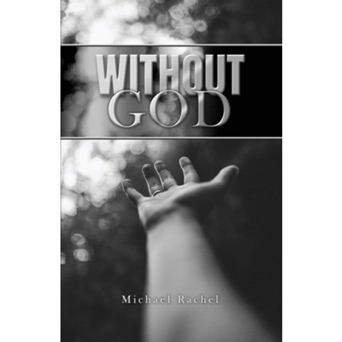 (영문도서) Without God Paperback, Rosedog Books, English, 9781638678557 ...