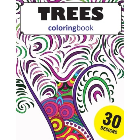 Trees Coloring Book: Forest Adult Therapeutic Coloring Book Paperback ...