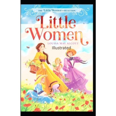 Little Women Illustrated Paperback, Independently Published, English ...
