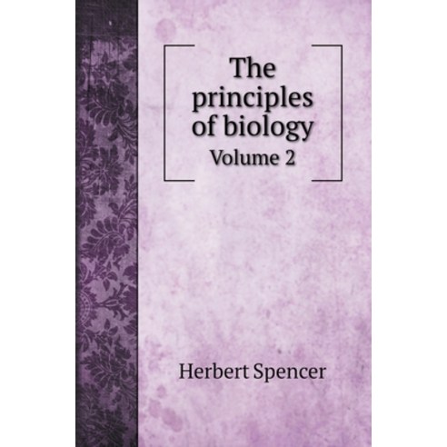 (영문도서) The principles of biology: Volume 2 Hardcover, Book on Demand ...