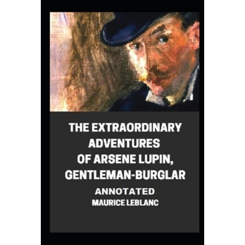 The Extraordinary Adventures of Arsene Lupin Gentleman-Burglar ...