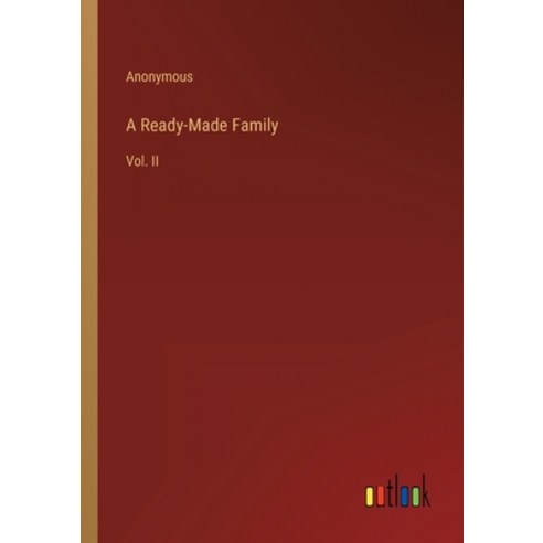 (영문도서) A Ready-Made Family: Vol. II Paperback, Outlook Verlag, English ...