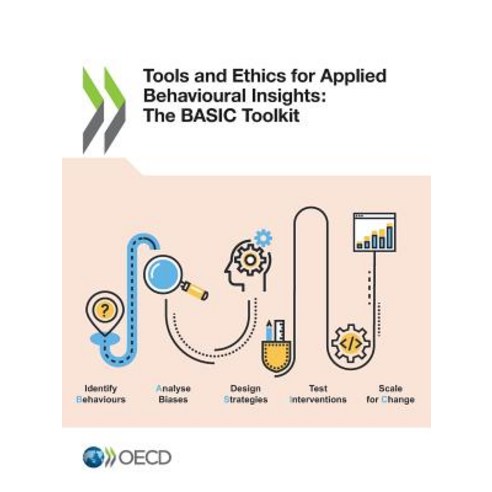 Tools and Ethics for Applied Behavioural Insights: The BASIC Toolkit Paperback,