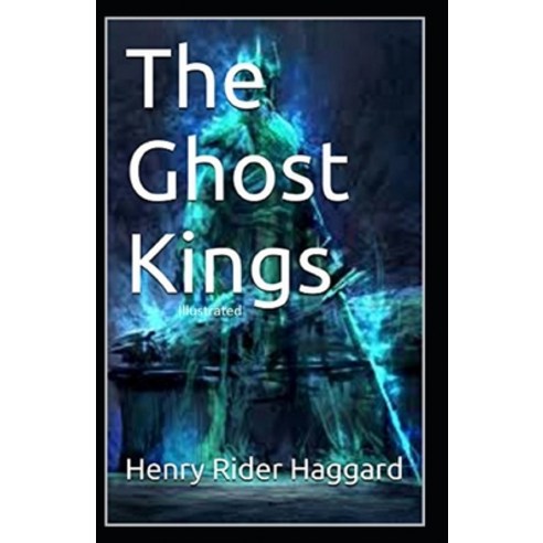 The Ghost Kings Illustrated Paperback, Independently Published, English ...