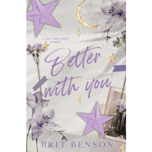 (영문도서) Better With You: Alternative Cover Edition Paperback, Brit Benson Books,