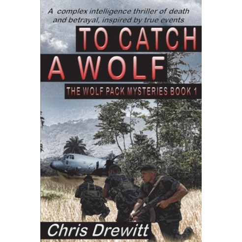 (영문도서) To Catch A Wolf: A complex intelligence thriller of death and ...