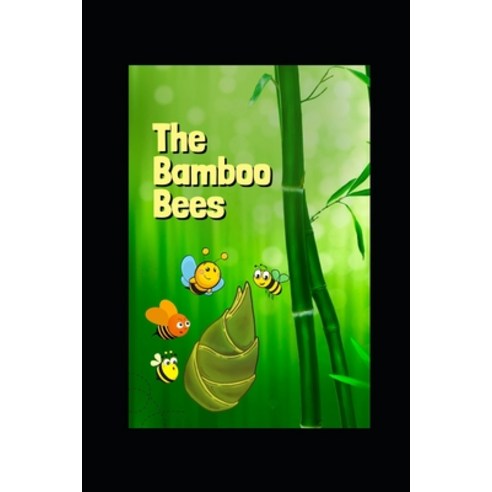 (영문도서) The Bamboo Bees Paperback, Independently Published, English ...