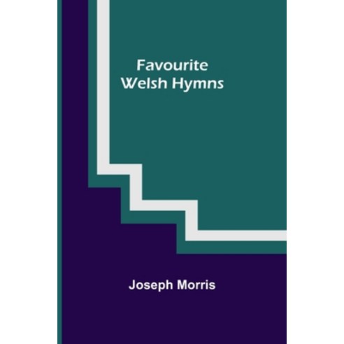 (영문도서) Favourite Welsh Hymns Paperback, Alpha Edition, English ...