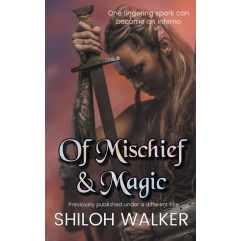 Of Mischief and Magic Paperback, Shiloh Walker, English, 9781393781165 - 가격 변동