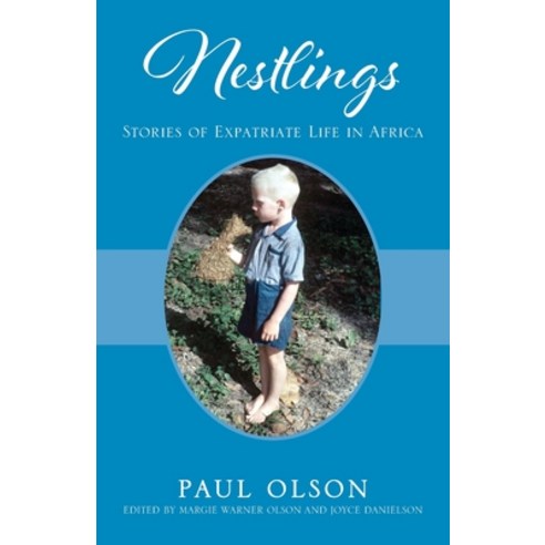 Nestlings: Stories of Expatriate Life in Africa Paperback, Outskirts ...