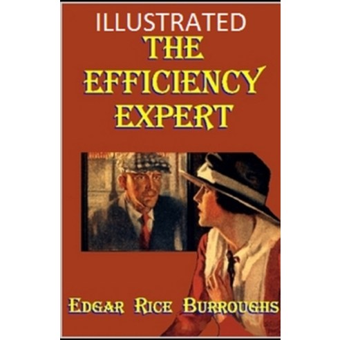 The Efficiency Expert Illustrated Paperback, Independently Published, English,