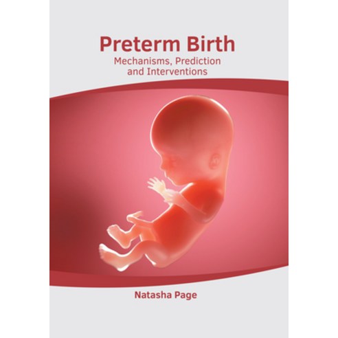 (영문도서) Preterm Birth: Mechanisms Prediction and Interventions Hardcover ...