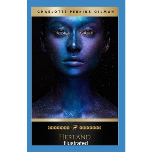Herland Illustrated Paperback, Independently Published, English, 9798593483911
