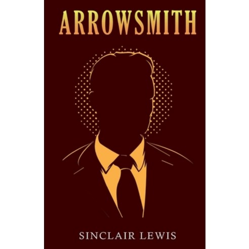(영문도서) Arrowsmith Paperback, Classy Publishing, English, 9789355221933 - 가격 변동