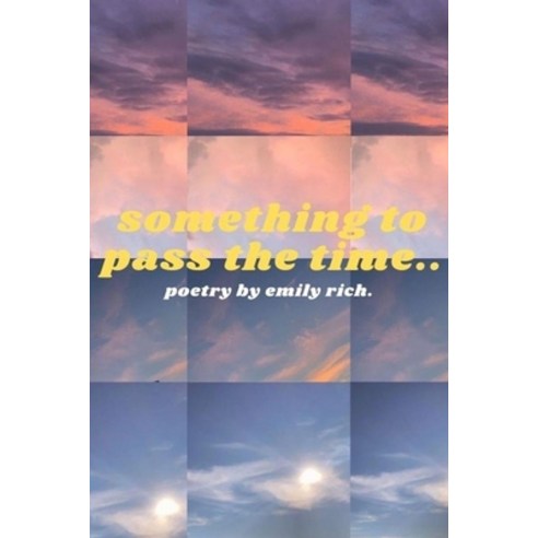 something to pass the time.. Paperback, Independently Published - 가격 변동 ...