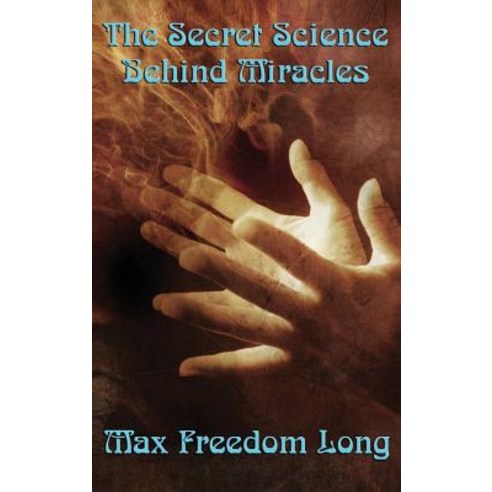 The Secret Science Behind Miracles Hardcover, A & D Publishing, English ...