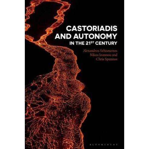 Castoriadis and Autonomy in the 21st Century Hardcover, Bloomsbury Academic - 가