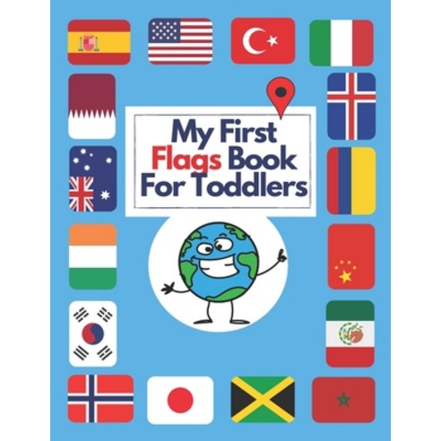 My First Flags Book for Toddlers: Flags kids book All countries ...