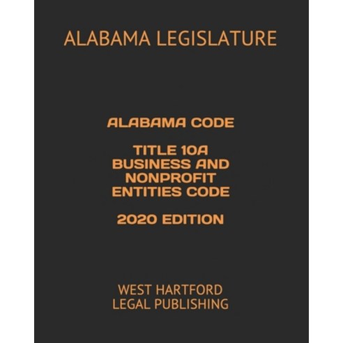 Alabama Code Title 10a Business and Nonprofit Entities Code 2020 ...
