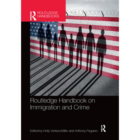 (영문도서) Routledge Handbook on Immigration and Crime Paperback, English ...