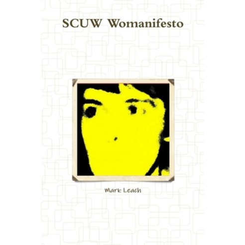 (영문도서) SCUW Womanifesto Paperback, Lulu.com, English, 9781300868699 ...