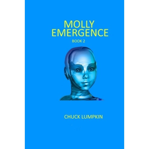 Molly: Book 2: Emergence Paperback, Independently Published, English ...