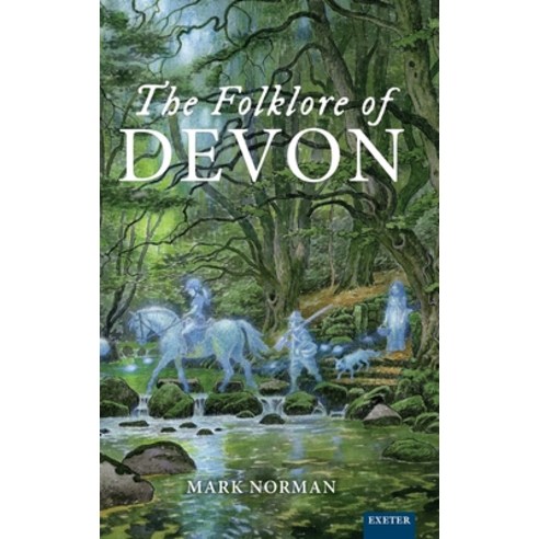 (영문도서) The Folklore of Devon Hardcover, University of Exeter Press ...
