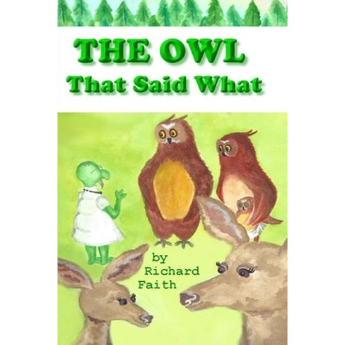 The Owl That Said What: The Little Owl who Said What Paperback, Independently Published - 가격 변동 ...