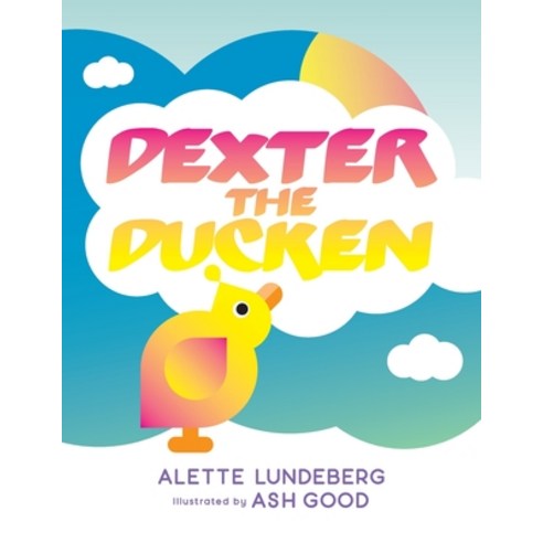 Dexter The Ducken Paperback, Conocimientos Press, LLC, English ...