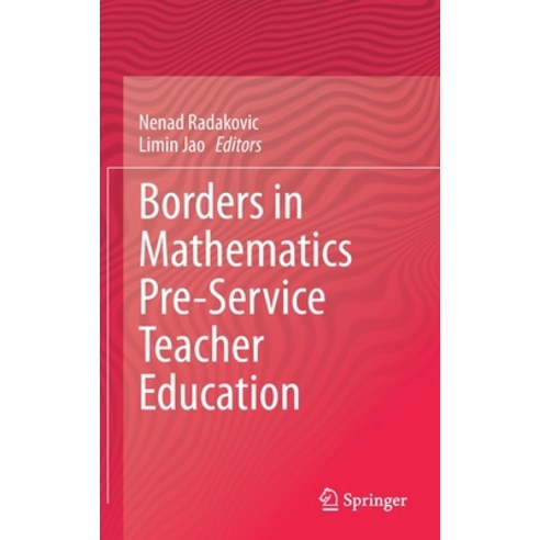 Borders in Mathematics Pre-Service Teacher Education Hardcover ...