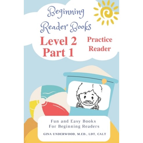 (영문도서) Beginning Reader Books Level 2 Part 1 Practice Reader: Fun and ...