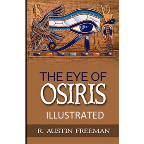 The Eye of Osiris Illustrated Paperback, Independently Published ...