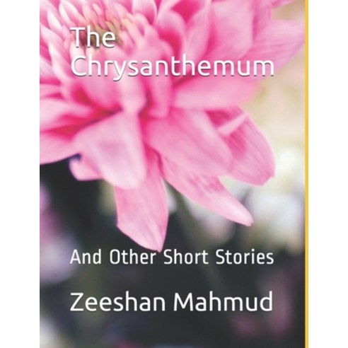 (영문도서) The Chrysanthemum: And Other Short Stories Paperback ...