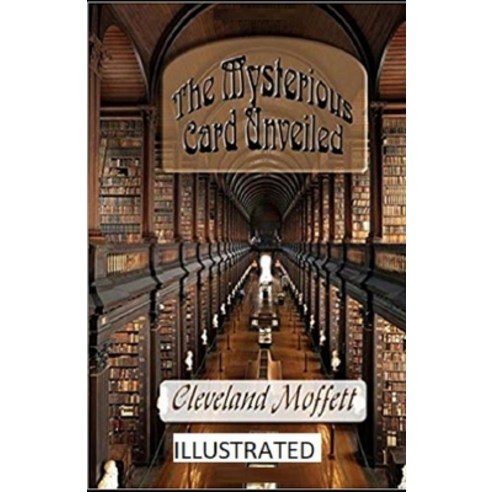 The Mysterious Card Unveiled Illustrated Paperback, Independently ...