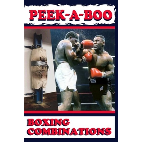 Peek-A-Boo: Boxing Combinations Paperback, Independently Published ...
