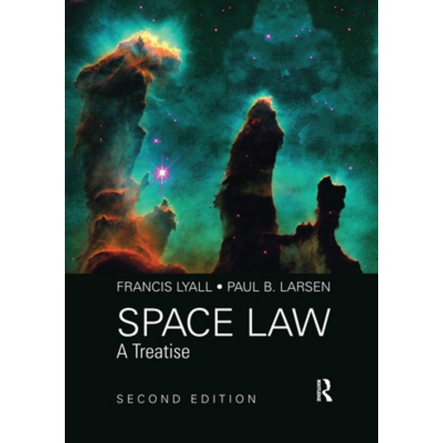 Space Law: A Treatise 2nd Edition Paperback, Routledge, English ...