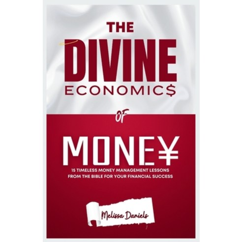 (영문도서) The Divine Economics of Money: 15 Timeless Money Management ...