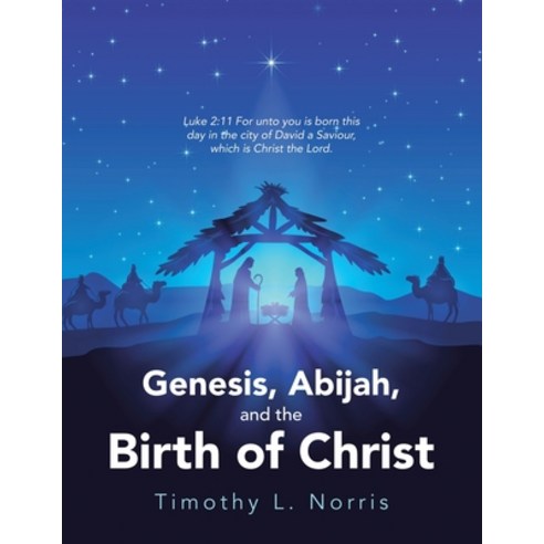 Genesis Abijah and the Birth of Christ Paperback, WestBow Press ...