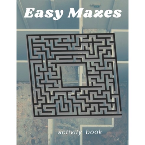 Easy Mazes book: activity book for kids and adults with calming graphics Paperb