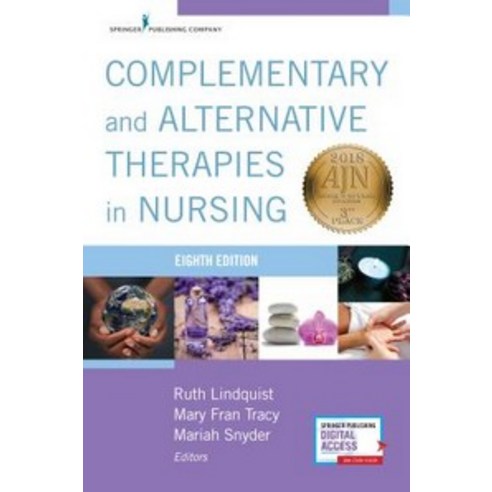 Complementary & Alternative Therapies in Nursing, Springer Publishing Company