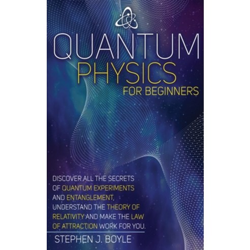 (영문도서) Quantum Physics for Beginners: Discover All the Secrets of ...