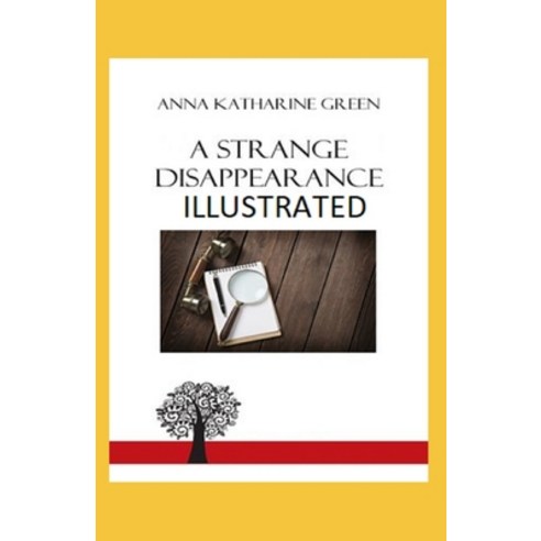 A Strange Disappearance Illustrated Paperback, Independently Published ...