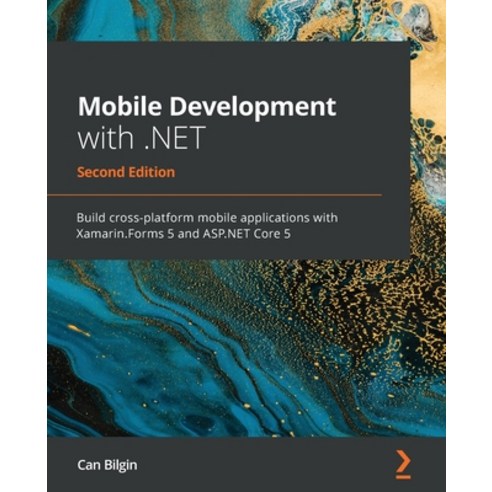 Mobile Development with .NET - Second Edition:Build cross-platform ...