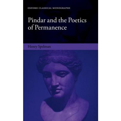 Pindar and the Poetics of Permanence Hardcover, Oxford University Press ...